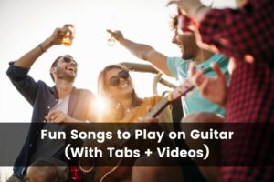 25 Easy 2 Chord Guitar Songs That Anyone Can Play (2023)